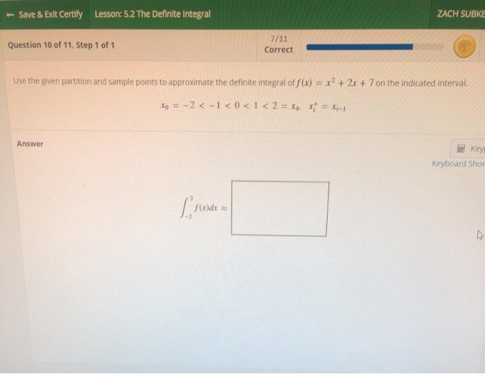 Solved - Save & Exit Certify Lesson: 5.2 The Definite | Chegg.com
