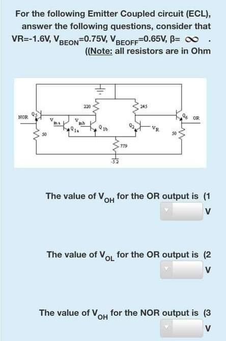 Solved For the following Emitter Coupled circuit (ECL), | Chegg.com