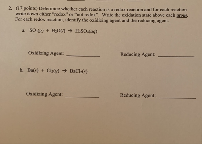 Solved 2. (17 points) Determine whether each reaction is a | Chegg.com