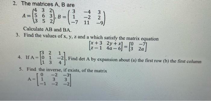 Solved 2. The matrices A,B are | Chegg.com