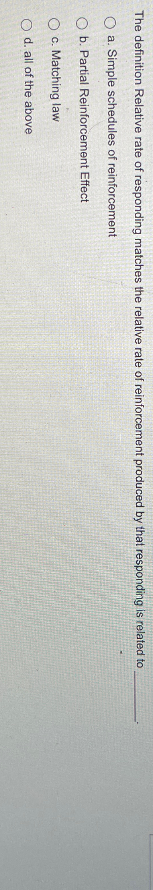 Solved The definition Relative rate of responding matches | Chegg.com