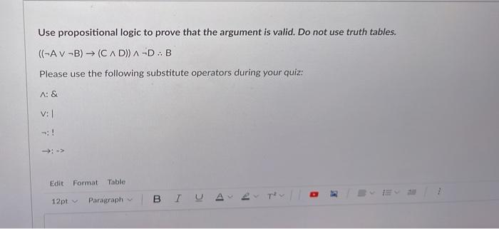 Solved Use propositional logic to prove that the argument is | Chegg.com