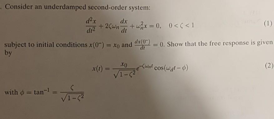 Solved Consider an underdamped second-order system: dax dx | Chegg.com