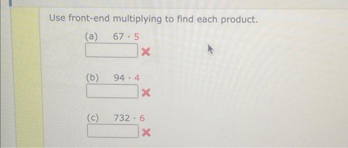 Solved Use front-end multiplying to find each product. (a) | Chegg.com