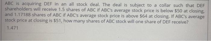 Solved ABC is acquiring DEF in an all stock deal. The deal | Chegg.com