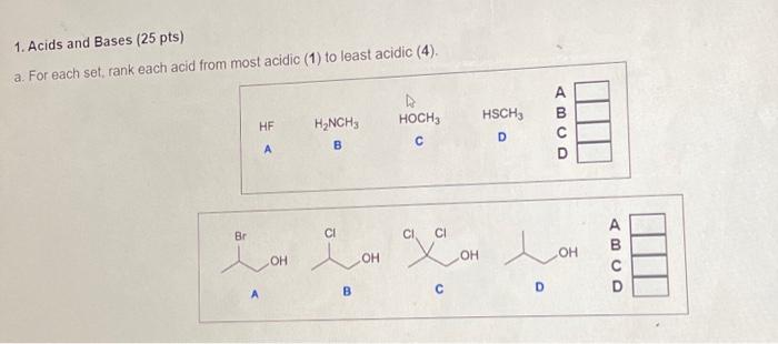 Solved 1. Acids and Bases (25 pts) a. For each set, rank | Chegg.com