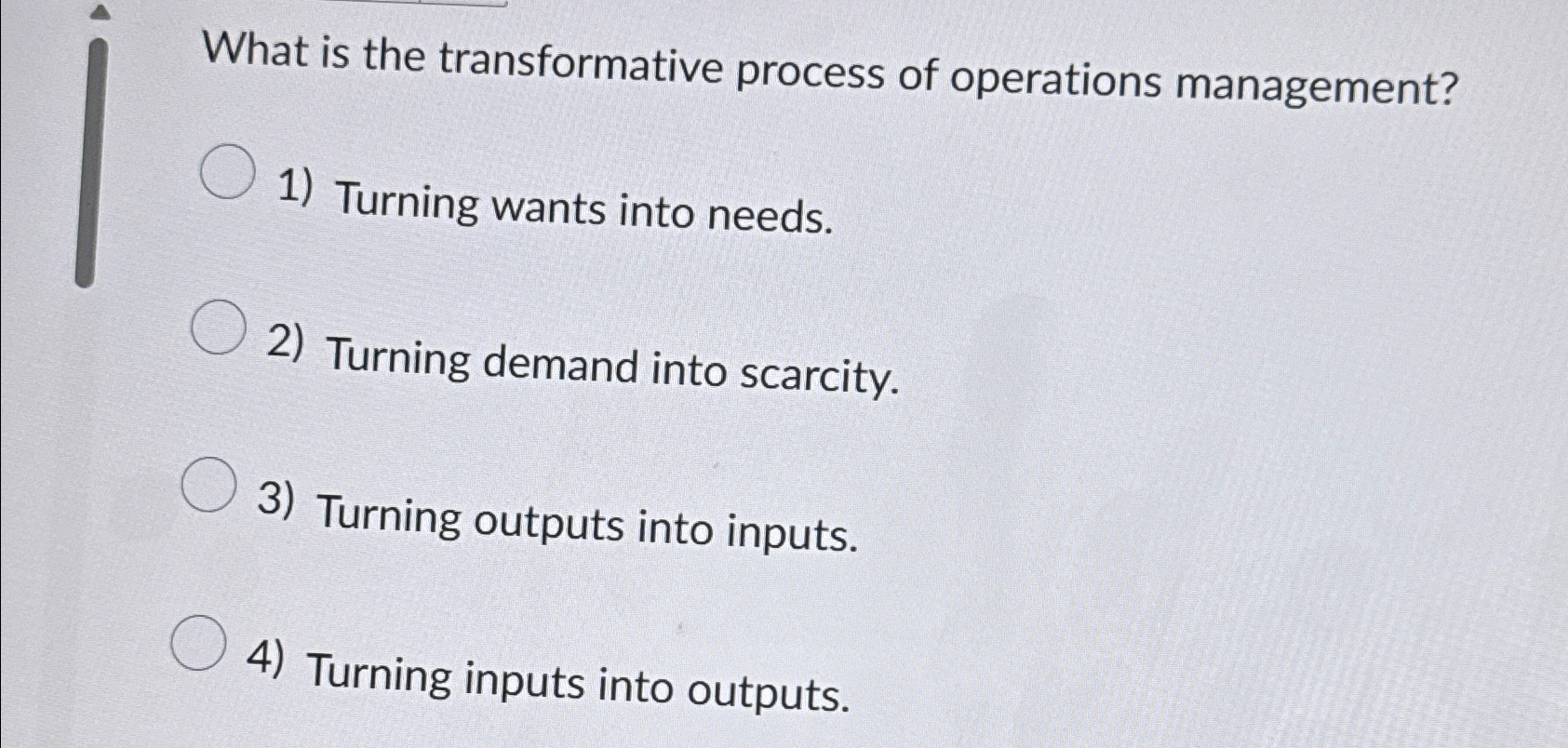 Solved What is the transformative process of operations | Chegg.com