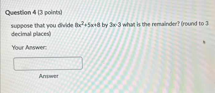Solved suppose that you divide 2x2+4x+5 by x−4 what is the | Chegg.com