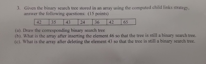 Solved Given the binary search tree stored in an array using | Chegg.com