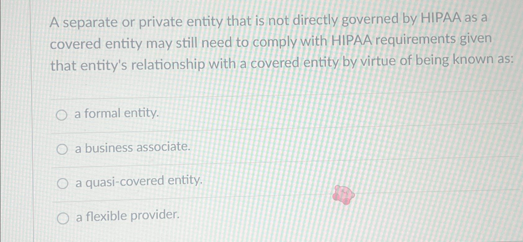 Solved A separate or private entity that is not directly | Chegg.com