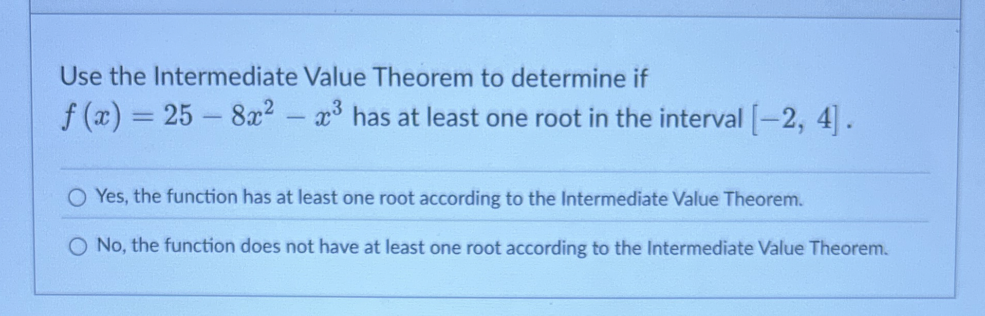 Solved Use the Intermediate Value Theorem to determine | Chegg.com