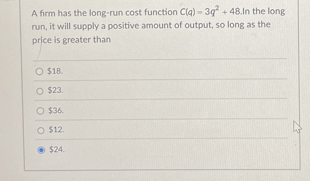 Solved A firm has the long-run cost function C(q)=3q2+48. | Chegg.com