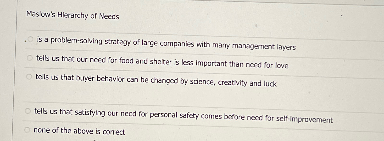 Solved Maslow's Hierarchy of Needsis a problem-solving | Chegg.com