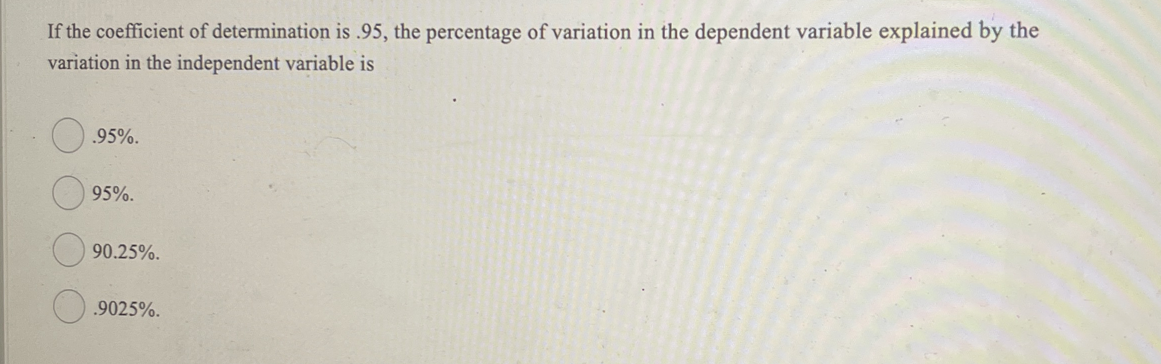 Solved If the coefficient of determination is .95 , ﻿the | Chegg.com