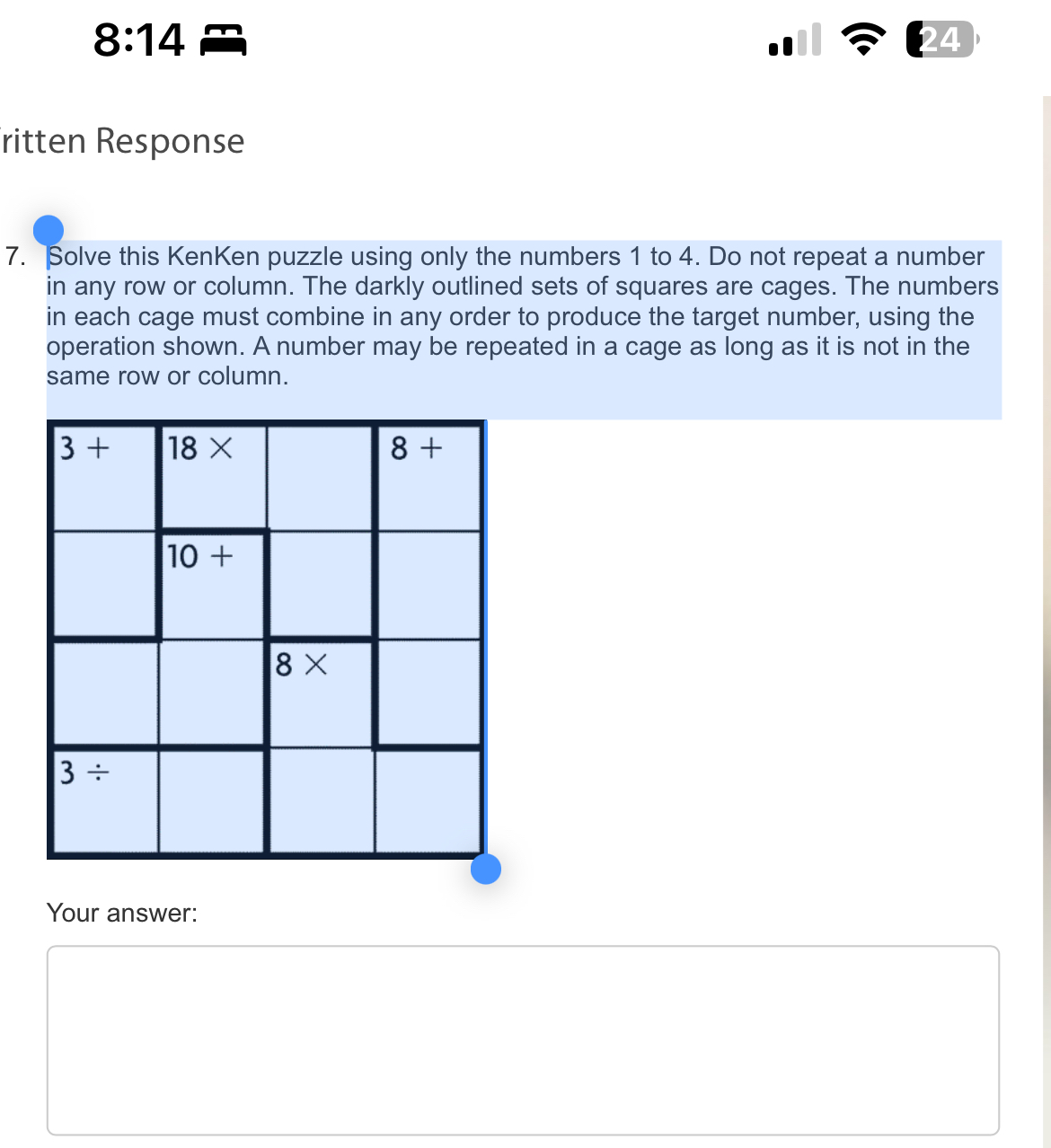 Solved 8:14 管ritten Response7. ﻿Solve this KenKen puzzle | Chegg.com