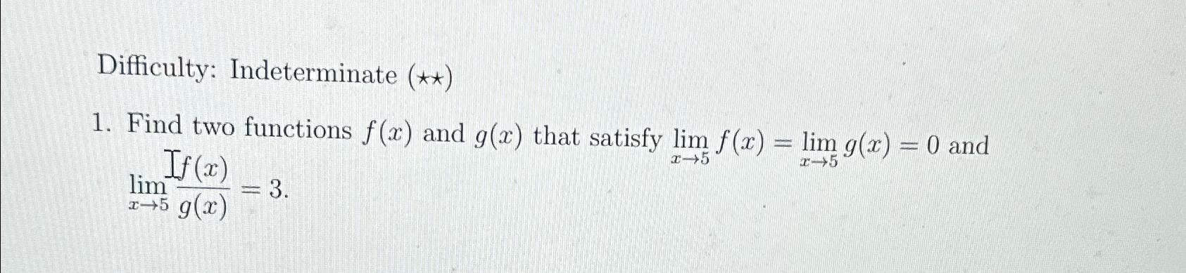 Solved Find two functions f(x) ﻿and g(x) ﻿that satisfy | Chegg.com
