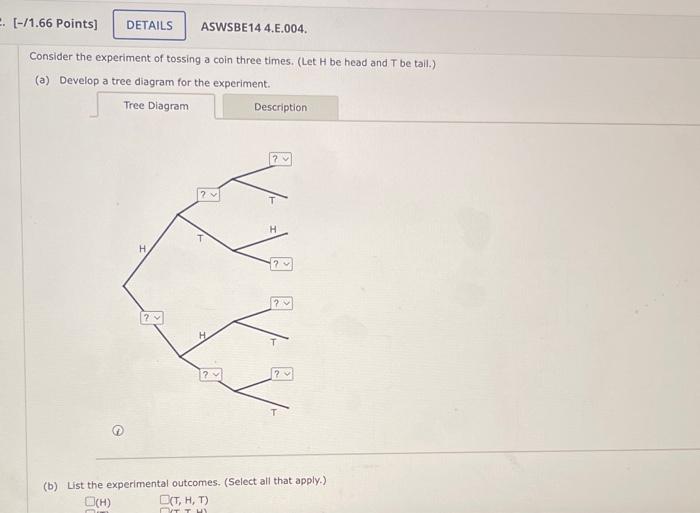 Solved Consider the experiment of tossing a coin three | Chegg.com
