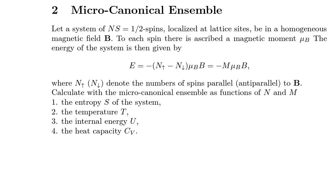 Solved 2 Micro-Canonical Ensemble Let a system of NS = | Chegg.com