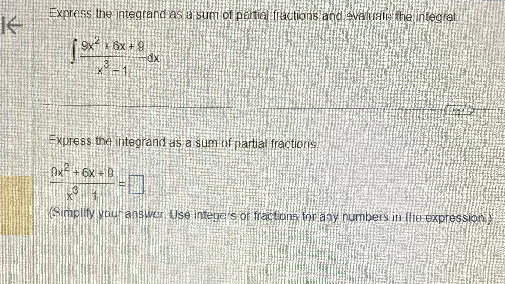 Solved Express the integrand as a sum of partial fractions | Chegg.com