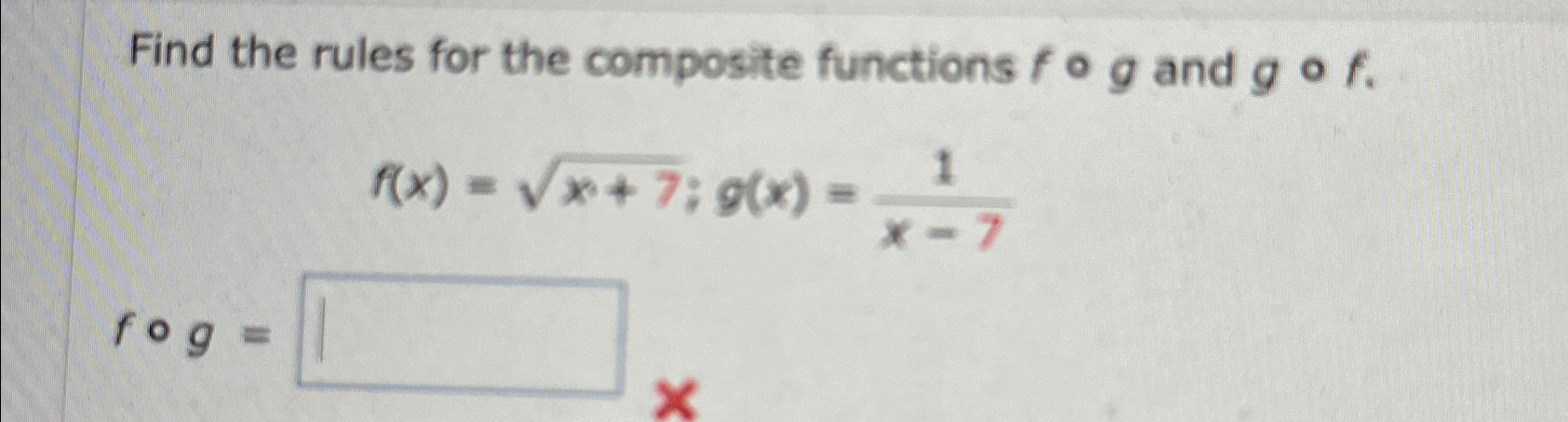Solved Find the rules for the composite functions f@g ﻿and | Chegg.com