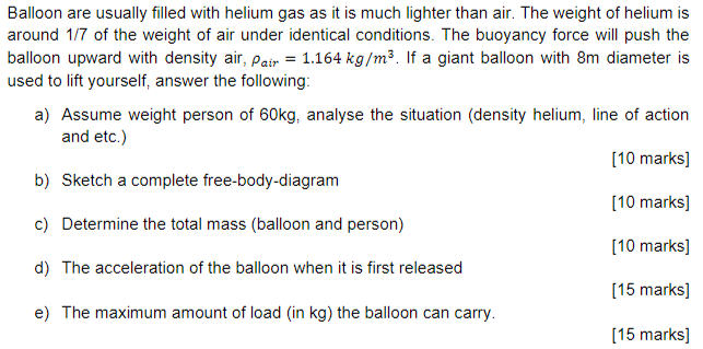 Solved Balloon are usually filled with helium gas as it is | Chegg.com