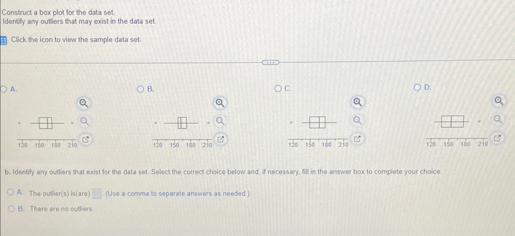 Construct a box plot for the data set.Identify any | Chegg.com
