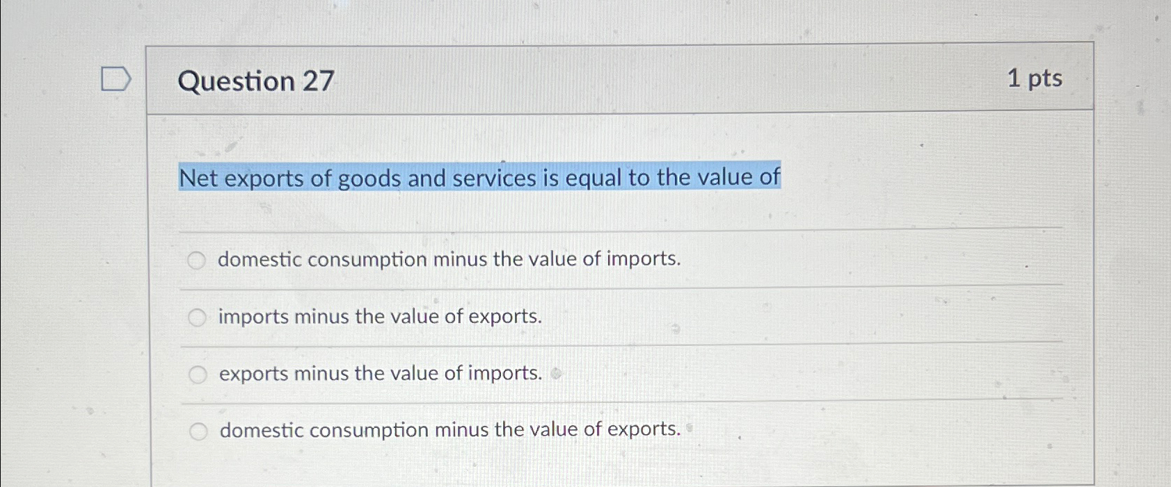 Solved Question 271ptsNet exports of goods and services is | Chegg.com