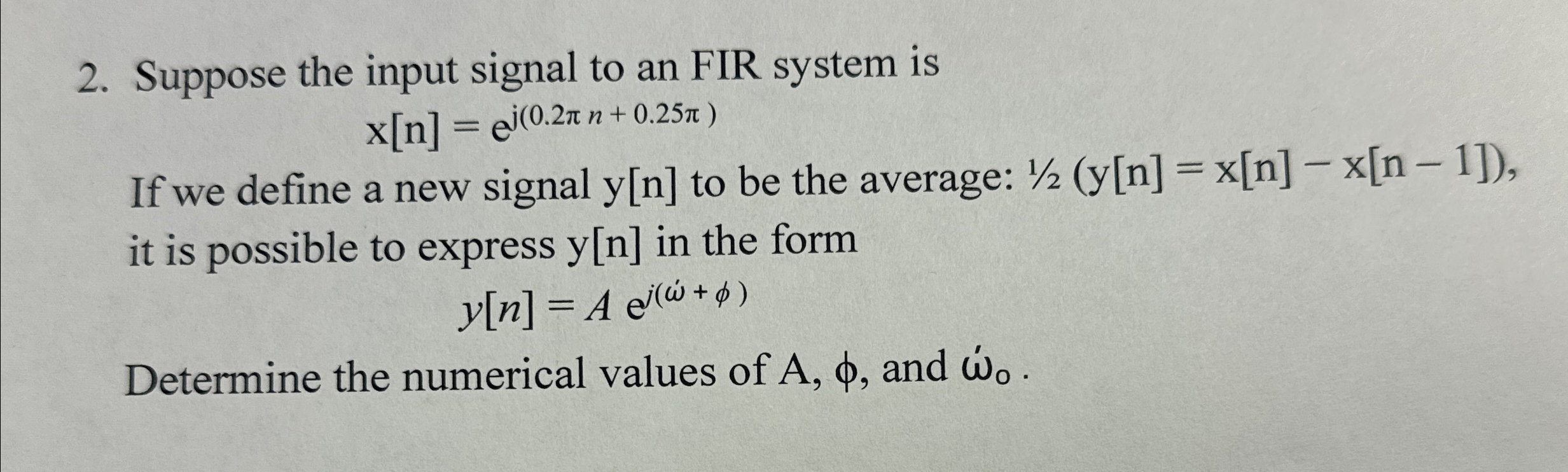 Solved Suppose the input signal to an FIR system | Chegg.com