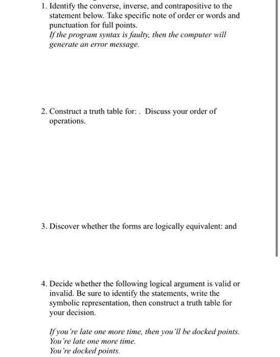 Solved 1. Identify the converse, inverse, and contrapositive | Chegg.com