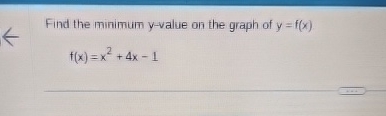 Solved Find the minimum y-value on the graph of | Chegg.com