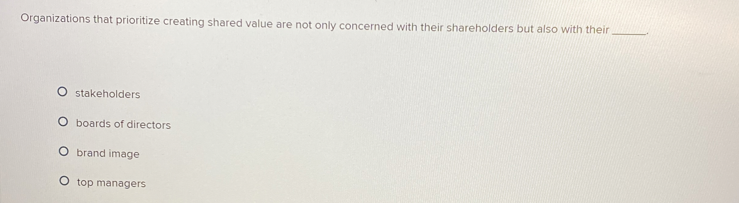 Solved Organizations that prioritize creating shared value | Chegg.com