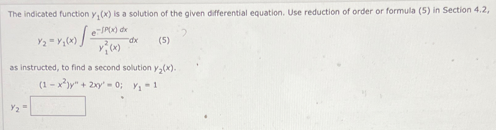 Solved The indicated function y1(x) ﻿is a solution of the | Chegg.com