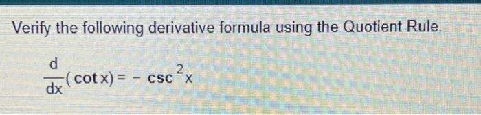 Solved Verify the following derivative formula using the | Chegg.com