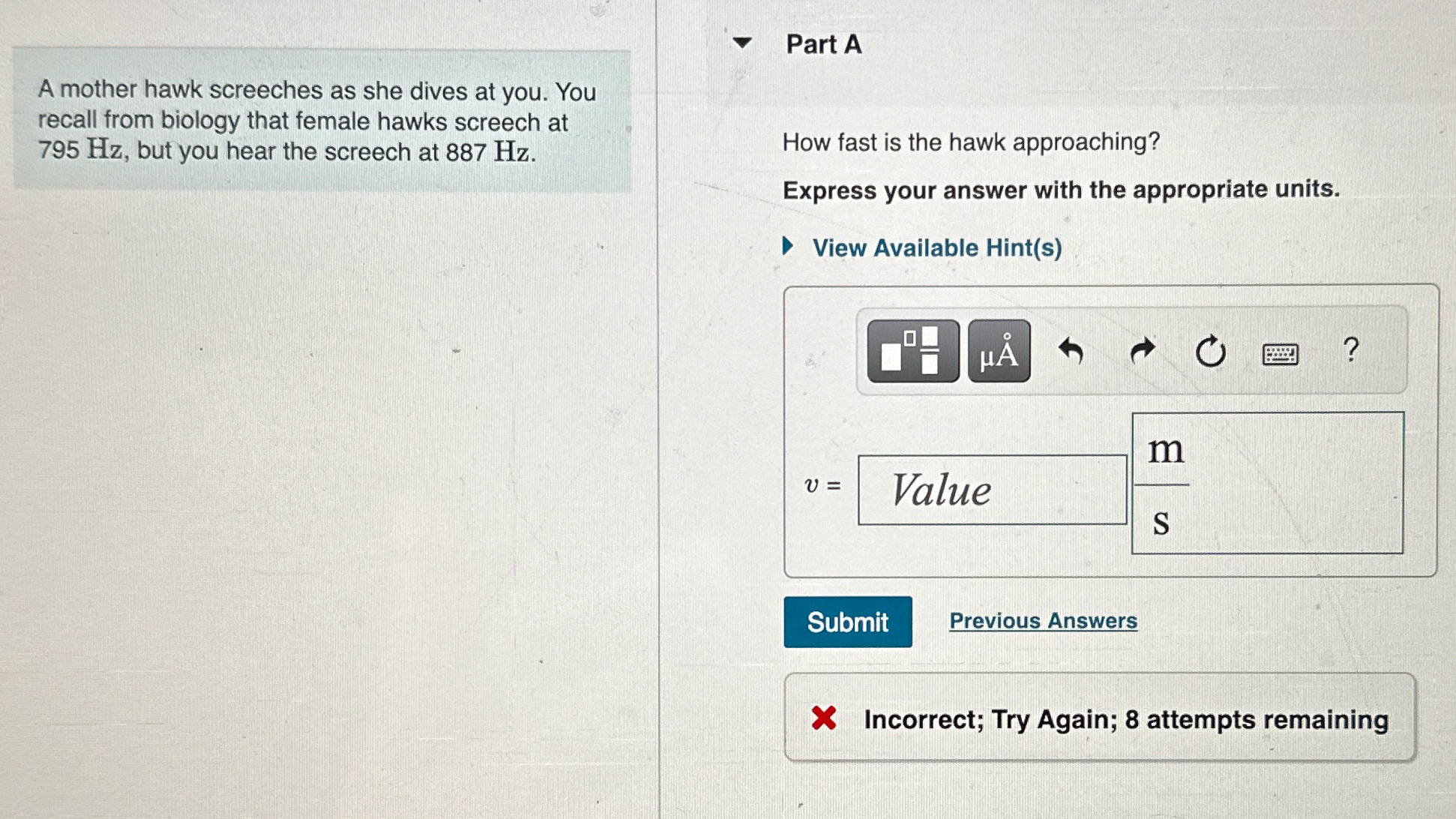 Solved A mother hawk screeches as she dives at you. You | Chegg.com