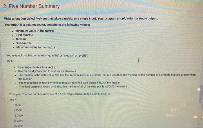 Solved 2. Five Number Summary Write a function called | Chegg.com