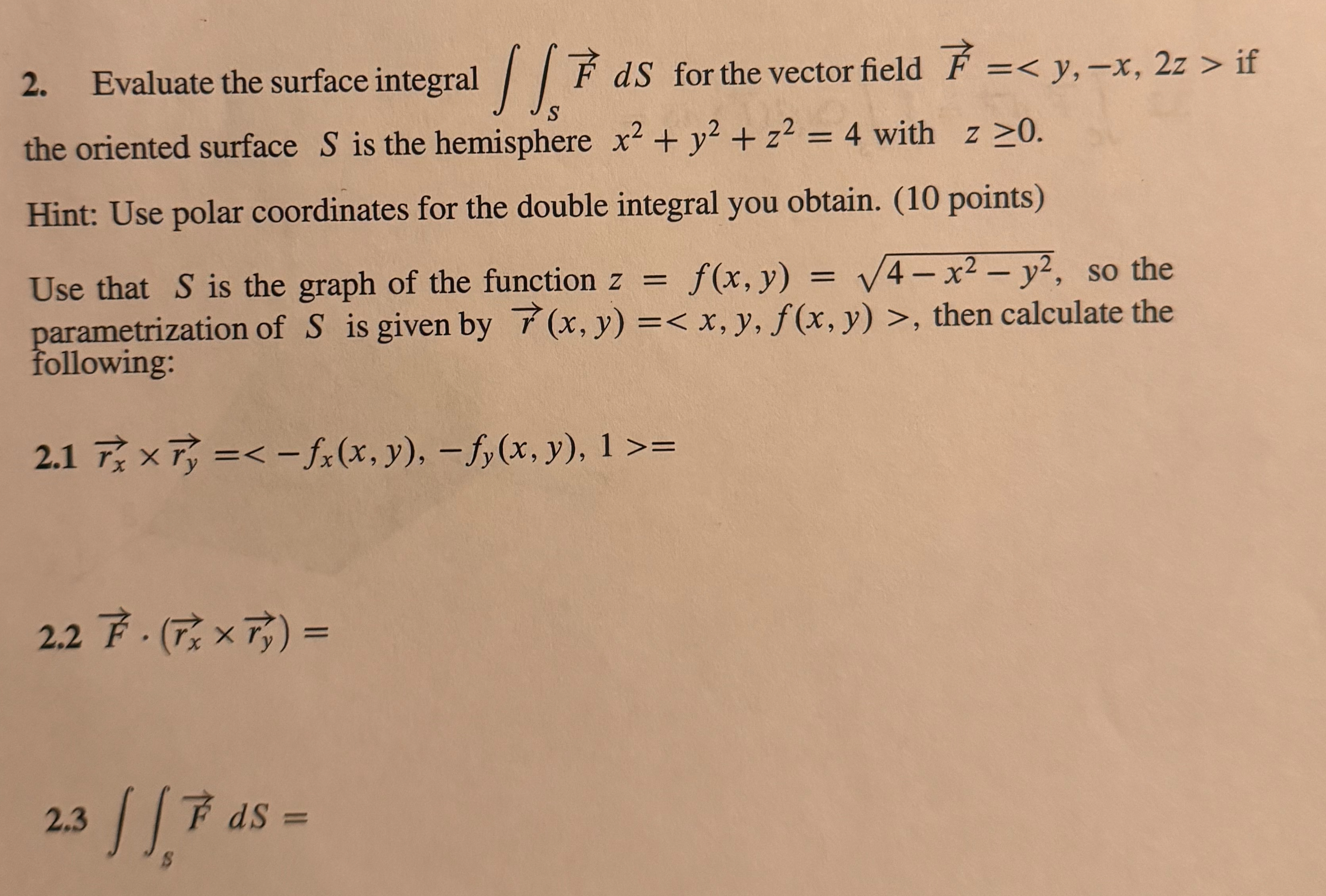 Solved Evaluate the surface integral ∬Svec(F)dS ﻿for the | Chegg.com