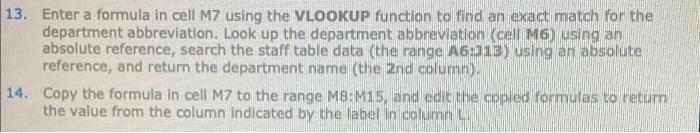 13. Enter a formula in cell M7 using the VLOOKUP | Chegg.com