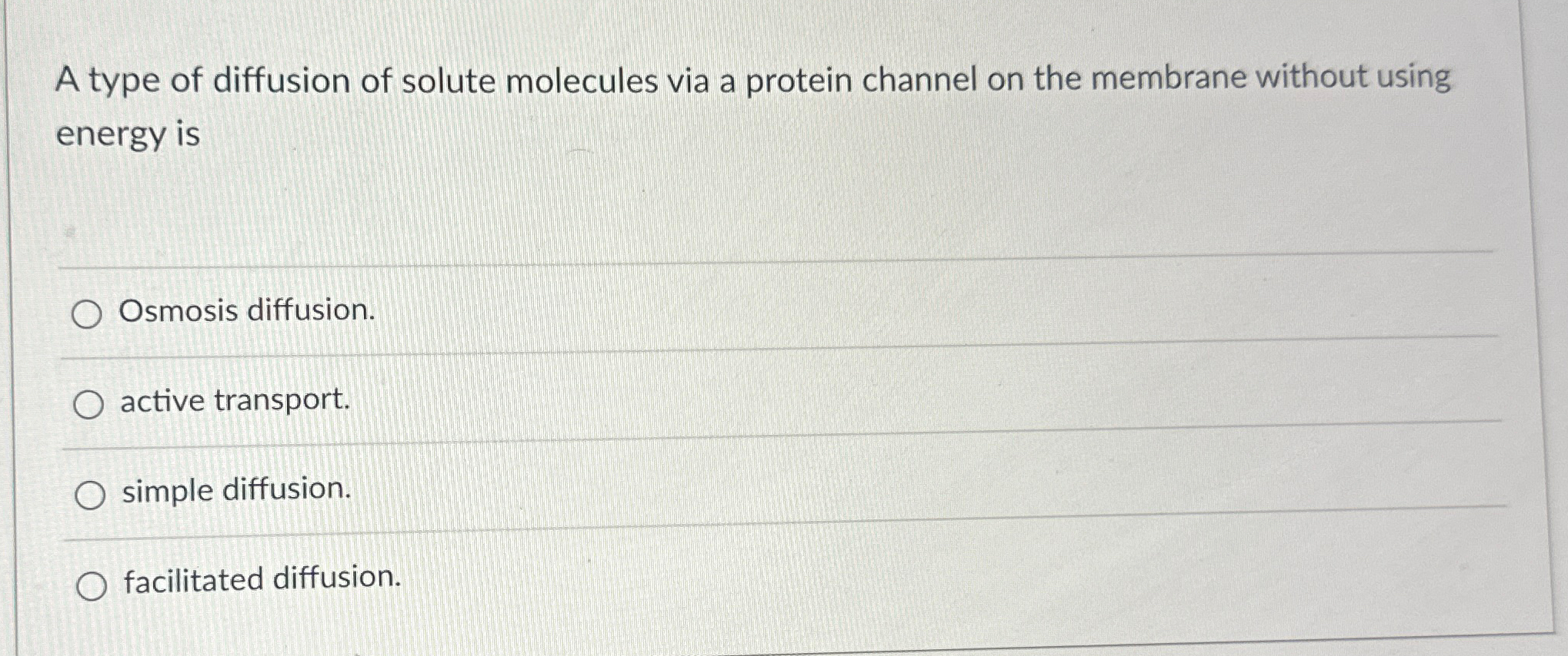 Solved A type of diffusion of solute molecules via a protein | Chegg.com