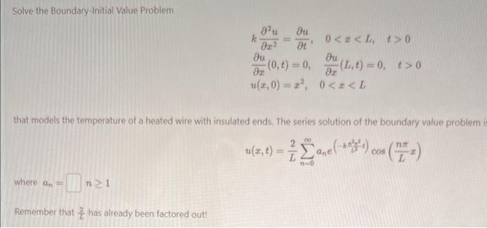 Solved Solve the Boundary-Initial Value Problem | Chegg.com