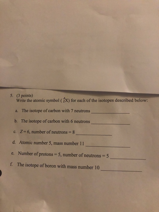 Solved 5. (3 points) Write the atomic symbol (2x) for each | Chegg.com