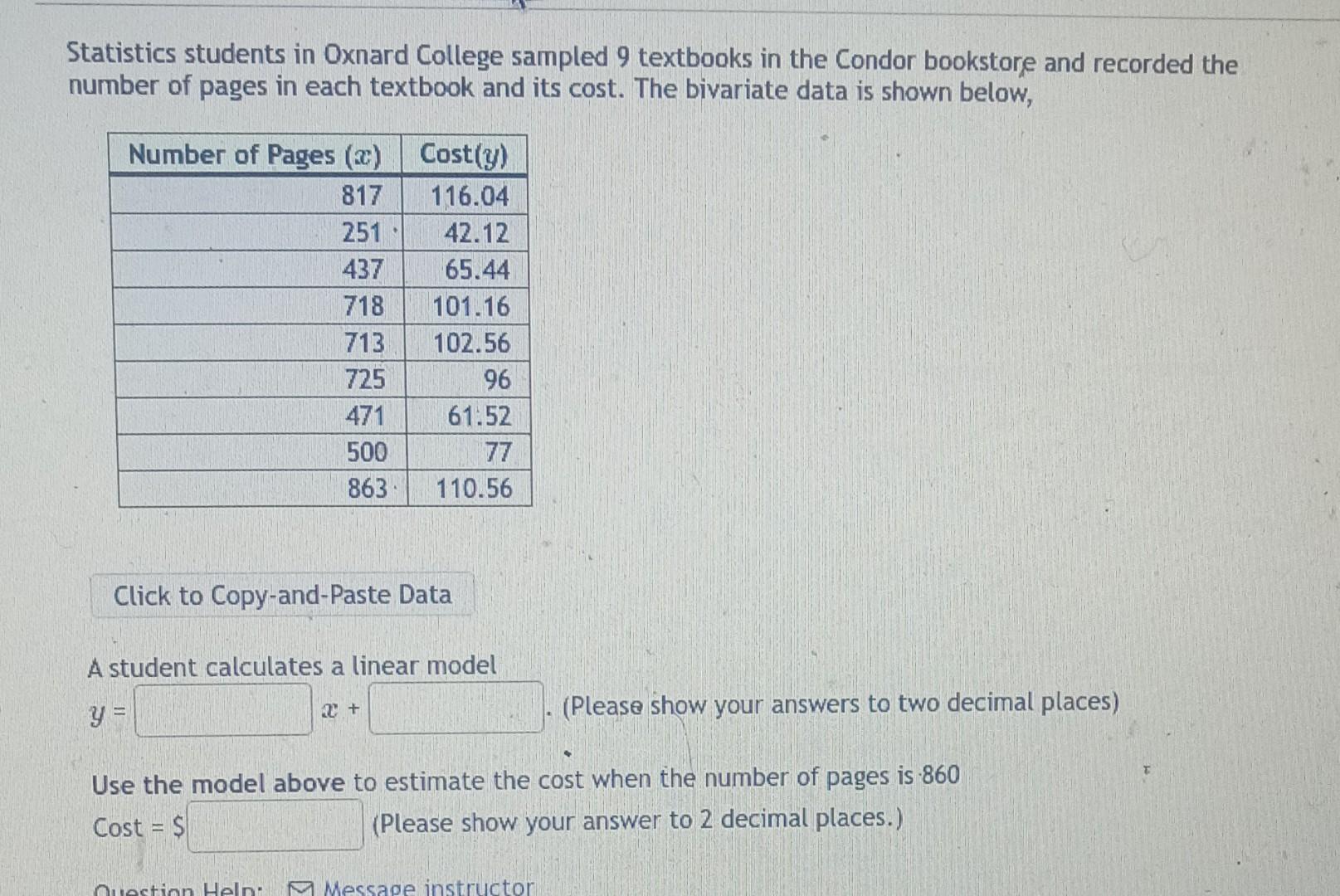 Solved Statistics students in Oxnard College sampled 9 | Chegg.com