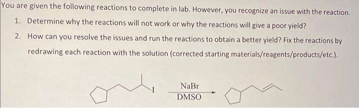 Solved You are given the following reactions to complete in | Chegg.com