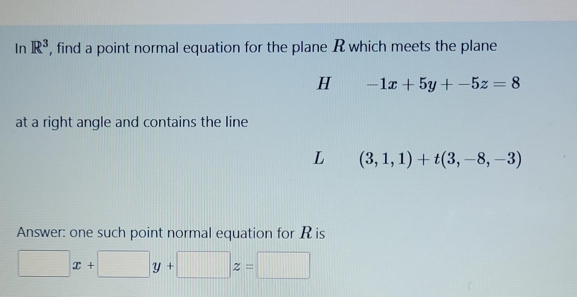 Solved In R3, find a point normal equation for the plane R | Chegg.com