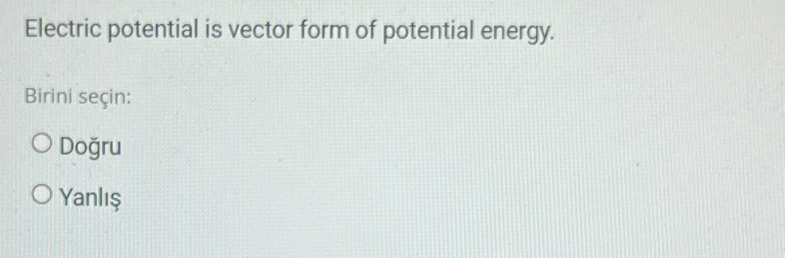 Solved Electric potential is vector form of potential | Chegg.com
