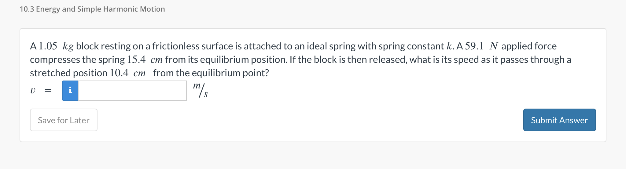Solved A 1.05kg ﻿block resting on a frictionless surface is | Chegg.com