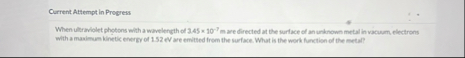 Solved Current Attempt in ProgressWhen ultriviolet photons | Chegg.com