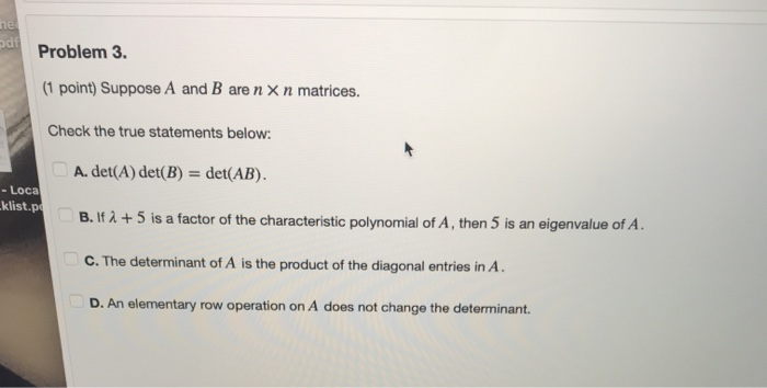 Solved ne ра Problem 3. (1 point) Suppose A and B are n x n | Chegg.com