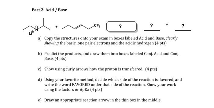 Solved Part 2: Acid / Base CF3 ? ? ? a) Copy the structures | Chegg.com