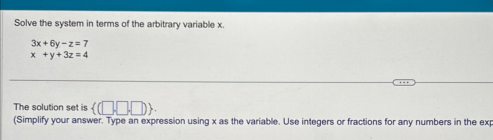 Solved Solve the system in terms of the arbitrary variable | Chegg.com