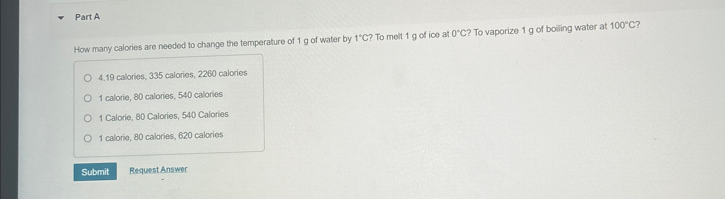 Solved Part AHow many calories are needed to change the | Chegg.com